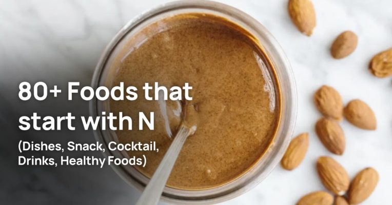 80+ Foods that start with N (Dishes, Snack, Cocktail, Drinks, Healthy ...
